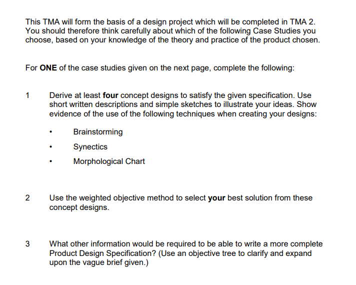 This TMA will form the basis of a design project | Chegg.com