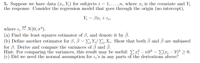 Solved 5. Suppose we have data (xi,Yi) for subjects i=1,…,n, | Chegg.com