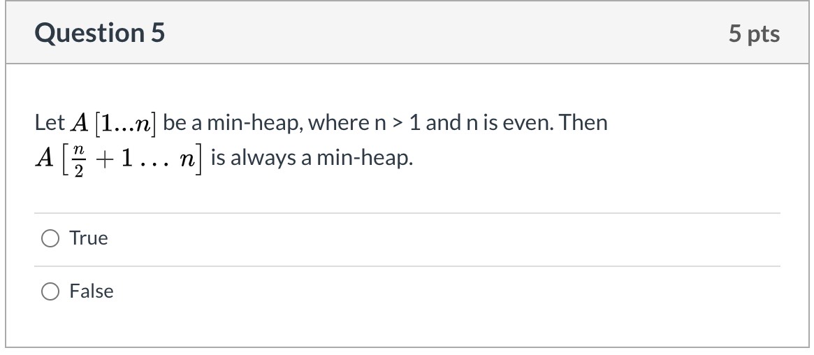 Solved Q5) Let A[1...n] be a min-heap, where n > 1 and n is | Chegg.com