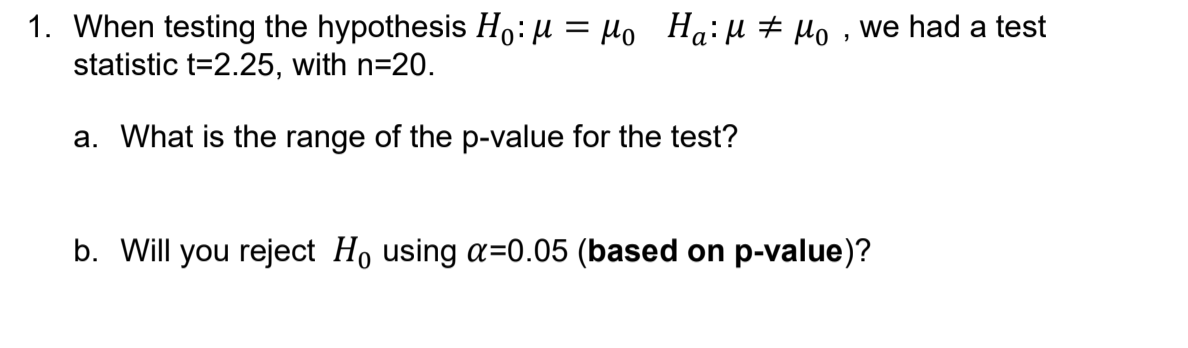Solved = 7 1. When testing the hypothesis Ho: M1 = Mo Ha:# | Chegg.com