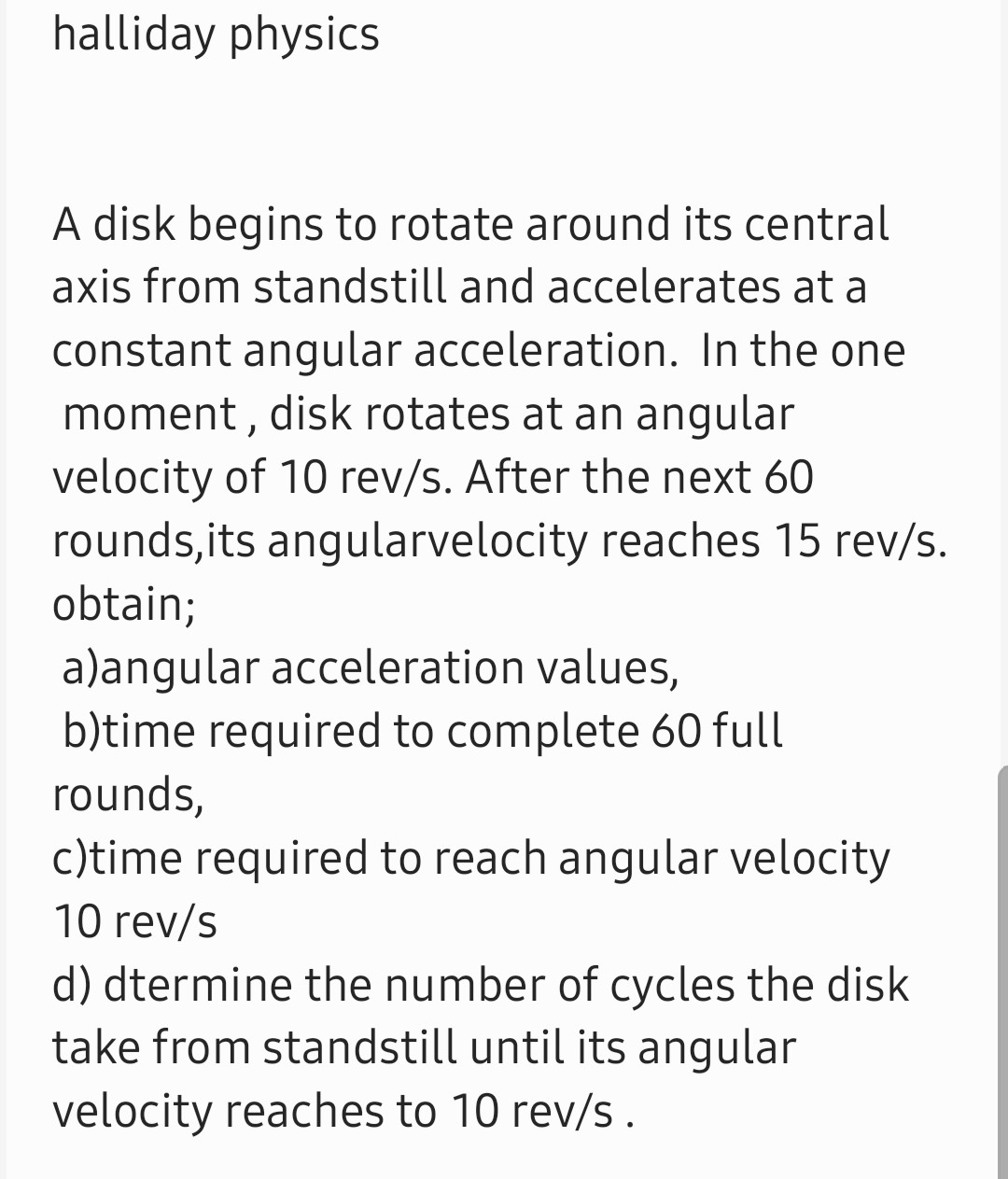 Solved halliday physics A disk begins to rotate around its | Chegg.com