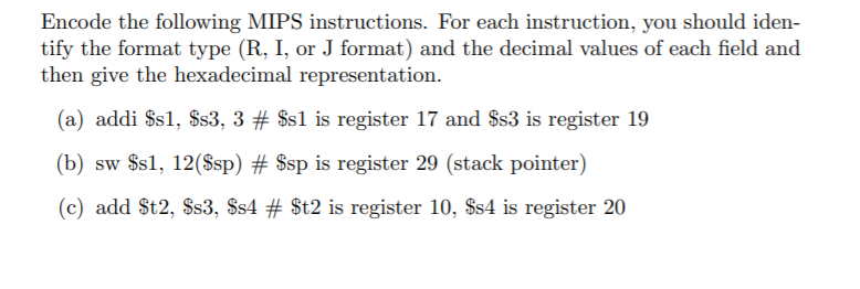 Encode the following MIPS instructions. For each | Chegg.com