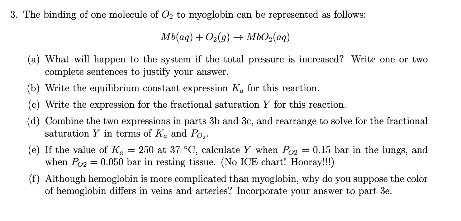 Solved 3. The binding of one molecule of O2 to myoglobin can | Chegg.com