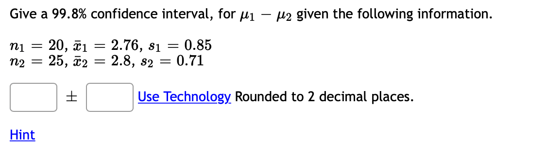 Solved Give a 99.8% confidence interval, for Mi – M2 given | Chegg.com
