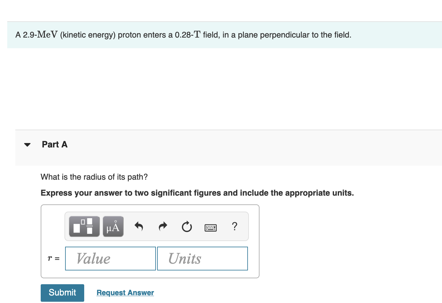 Solved A 2.9-MeV (kinetic energy) proton enters a 0.28-T | Chegg.com