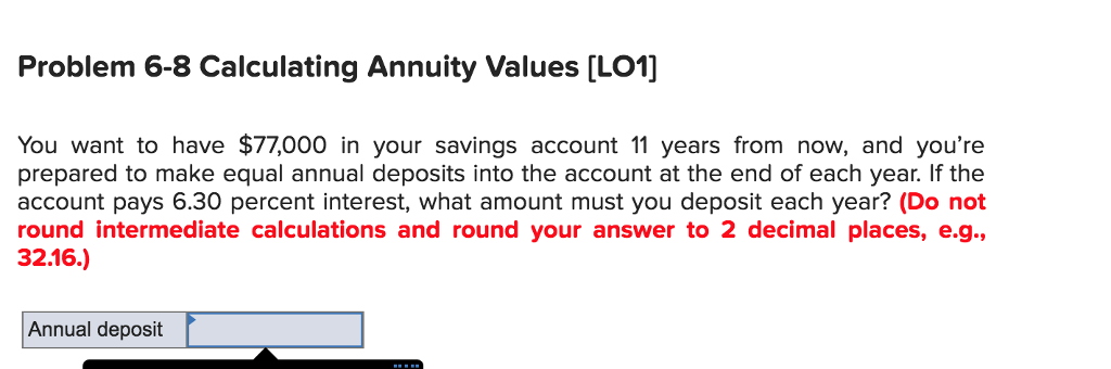 Solved Problem 6-8 Calculating Annuity Values [LO1] You want | Chegg.com