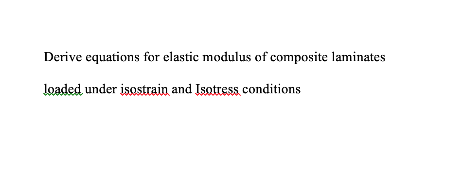 Solved Derive equations for elastic modulus of composite | Chegg.com
