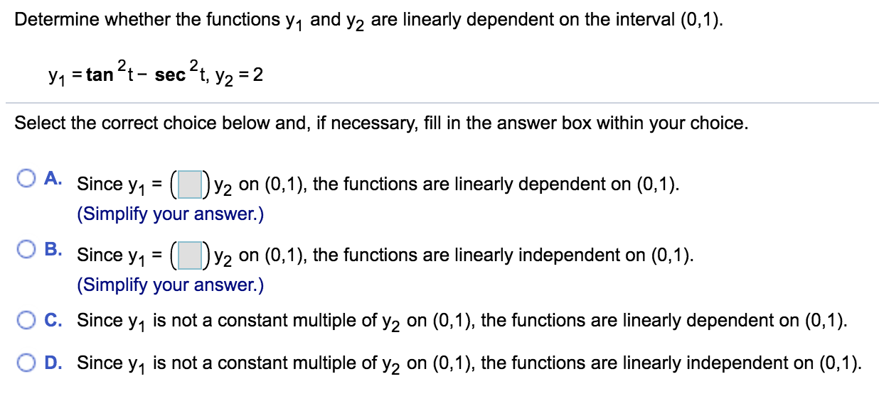 Solved Determine whether the functions y, and y2 are | Chegg.com