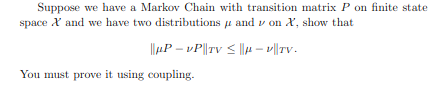 Solved Suppose we have a Markov Chain with transition matrix | Chegg.com
