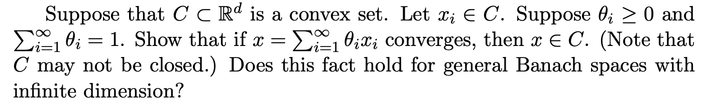 Solved Suppose that C⊂Rd is a convex set. Let xi∈C. Suppose | Chegg.com