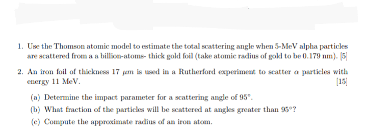 Solved 1. Use the Thomson atomic model to estimate the total | Chegg.com