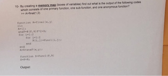 Solved 10- By creating a memory map (boxes of variables) | Chegg.com