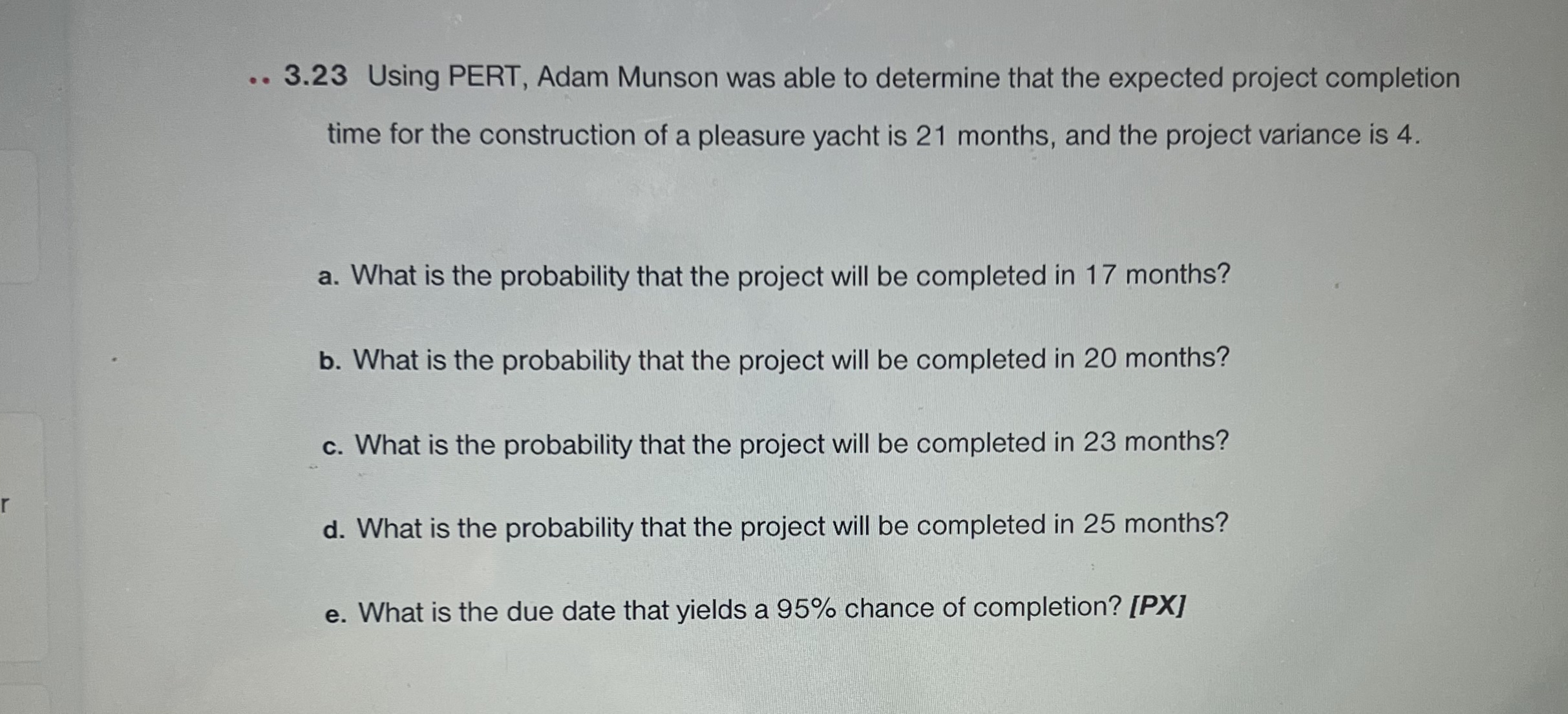 Solved - 3.23 Using PERT, Adam Munson was able to determine | Chegg.com