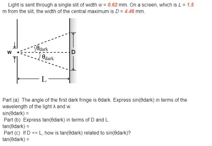 Solved Light is sent through a single slit of width w= 0.62 | Chegg.com