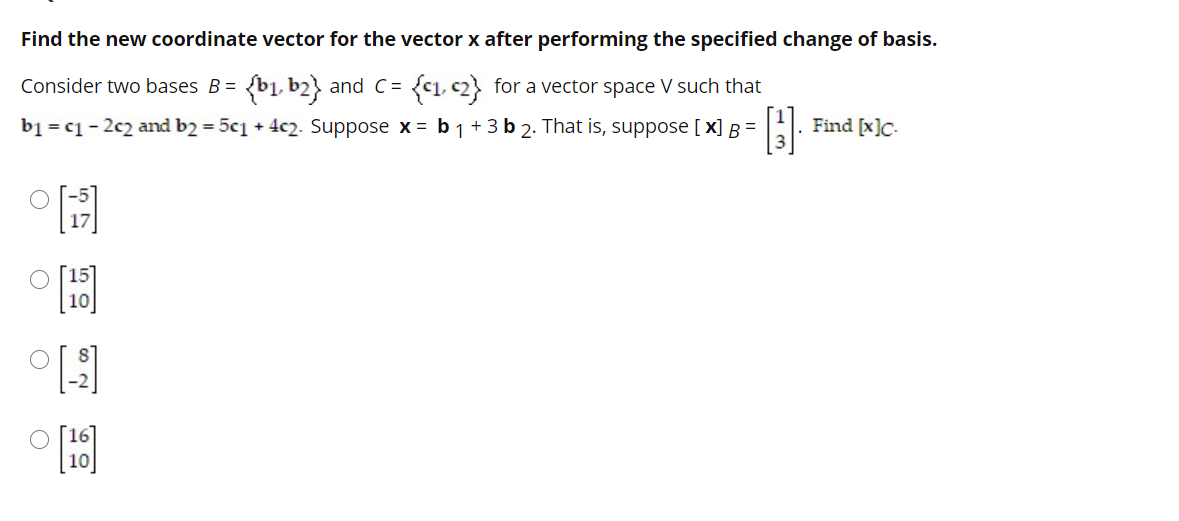Solved Find the new coordinate vector for the vector x after | Chegg.com
