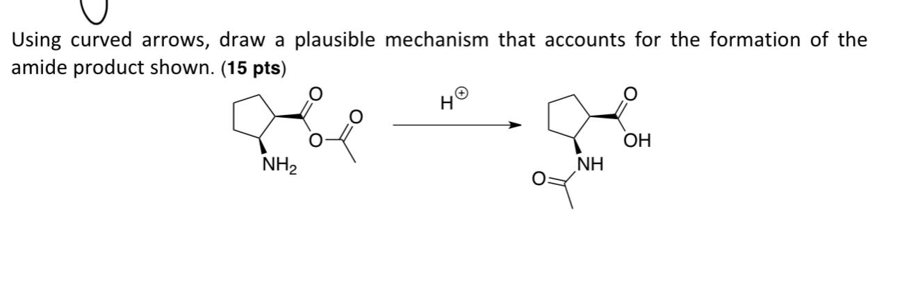 Solved Using curved arrows, draw a plausible mechanism that | Chegg.com
