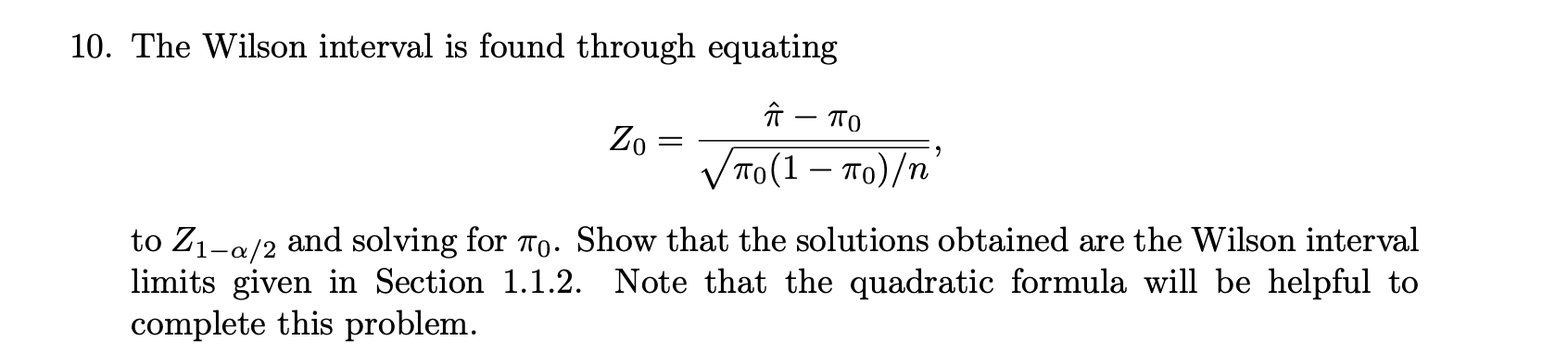 Solved 10. The Wilson interval is found through equating | Chegg.com