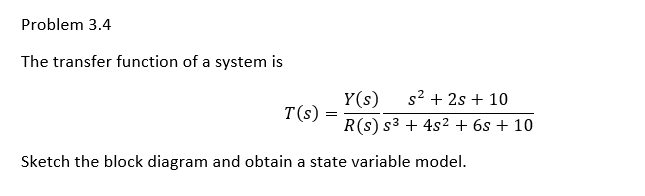 Solved Problem 3.4 The transfer function of a system is T(S) | Chegg.com
