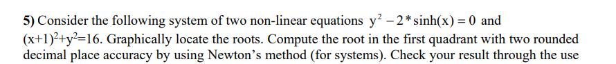Solved 5) Consider the following system of two non-linear | Chegg.com