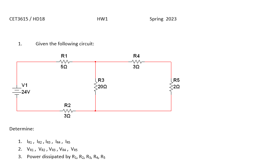 Solved 1. Given the following circuit: Determine: 1. | Chegg.com