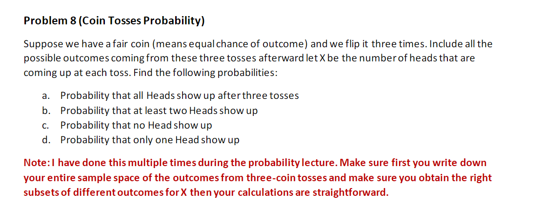 Solved Problem 8 (Coin Tosses Probability) Suppose we have a | Chegg.com
