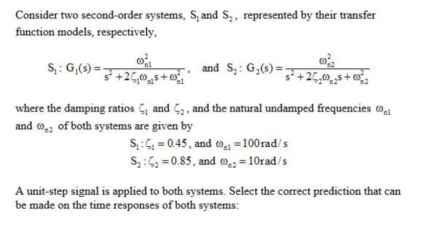 Solved Consider two second-order systems, S1 and S2, | Chegg.com