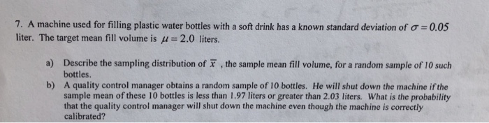 Solved 7, A machine used for filling plastic water bottles | Chegg.com