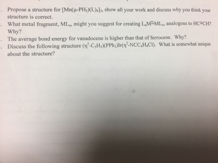 Solved Propose a structure for [Mn(mu-PH_2) (L)_4]_3, show | Chegg.com