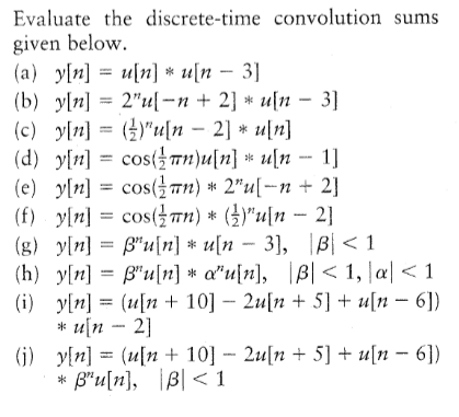 Solved Evaluate the discrete-time convolution sums given | Chegg.com