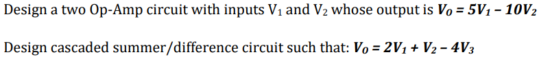 Solved Design a two Op-Amp circuit with inputs V1 and V2 | Chegg.com