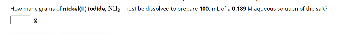Solved How many grams of nickel(II) iodide, NiI2, must be | Chegg.com