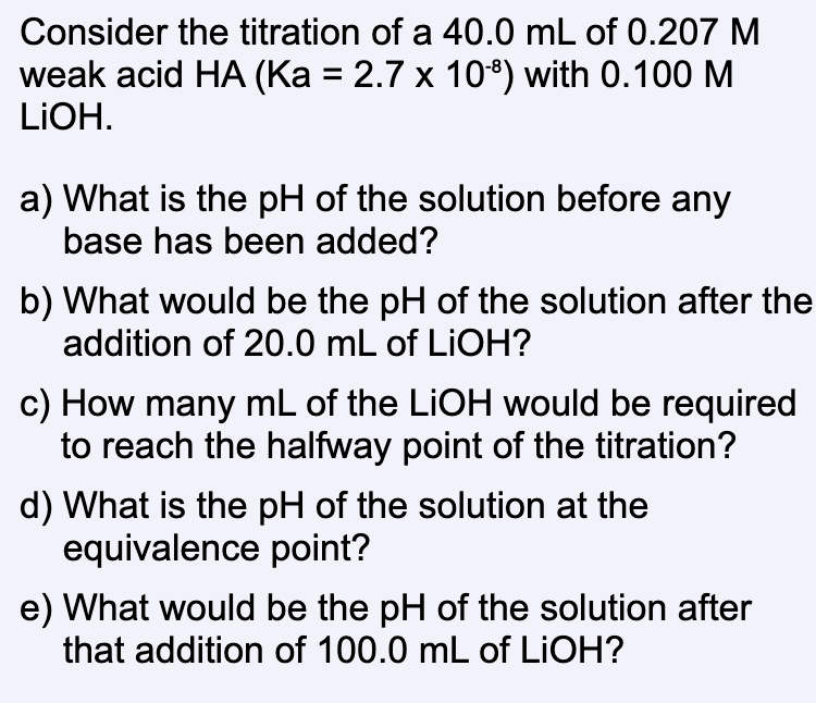 Solved Consider the titration of a 40.0mL ﻿of 0.207Mweak | Chegg.com