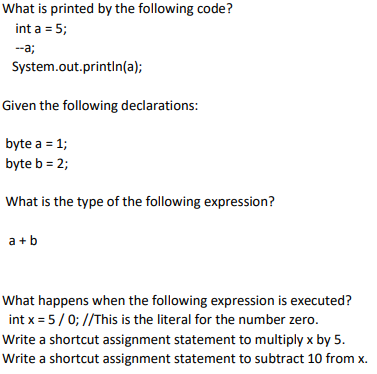 Solved What is printed by the following code? int a = 5; | Chegg.com