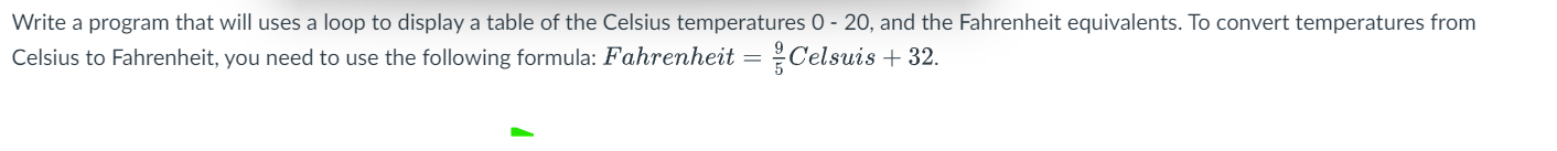 Solved Write a program that will uses a loop to display a | Chegg.com