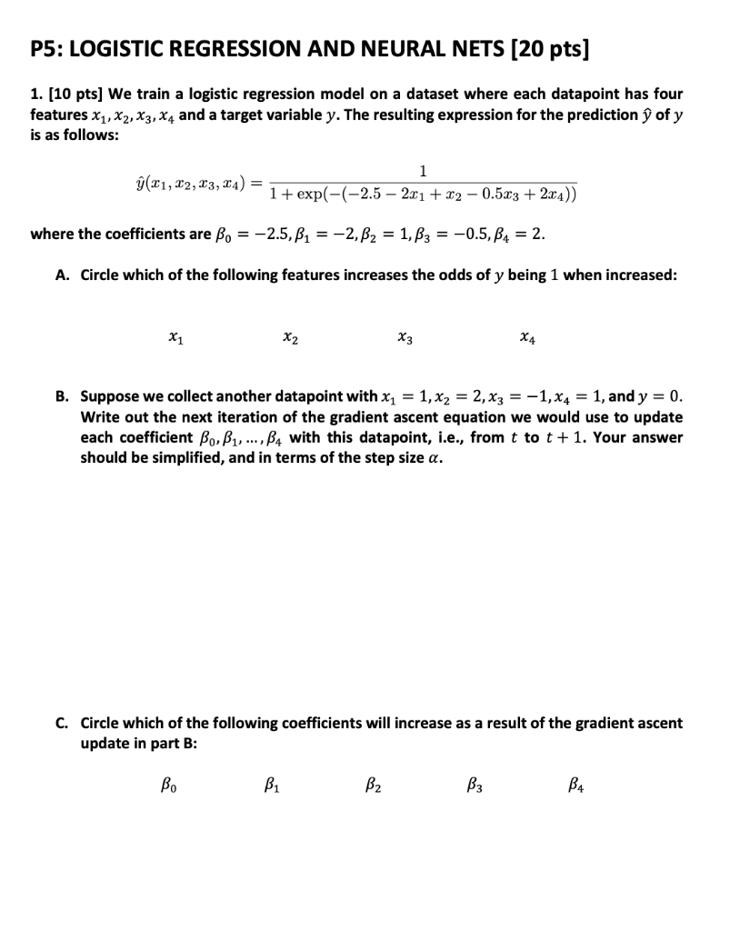 P5: LOGISTIC REGRESSION AND NEURAL NETS (20 pts] 1. | Chegg.com