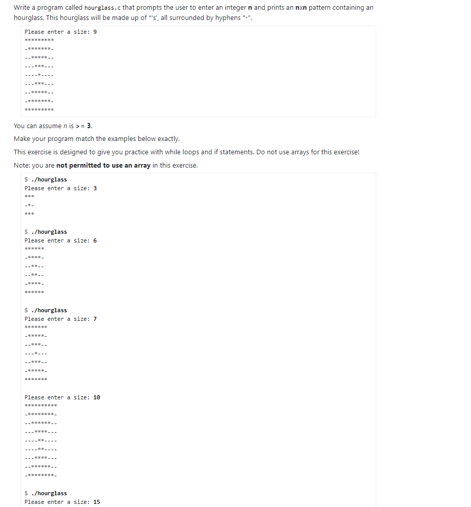 Solved Write a program called hourglass.c that prompts the | Chegg.com