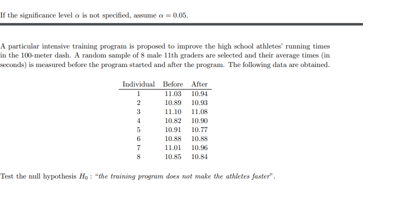 Solved If the significance level a is not specified, assume | Chegg.com
