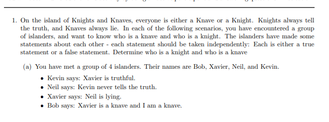 Solved 1. On the island of Knights and Knaves, everyone is | Chegg.com