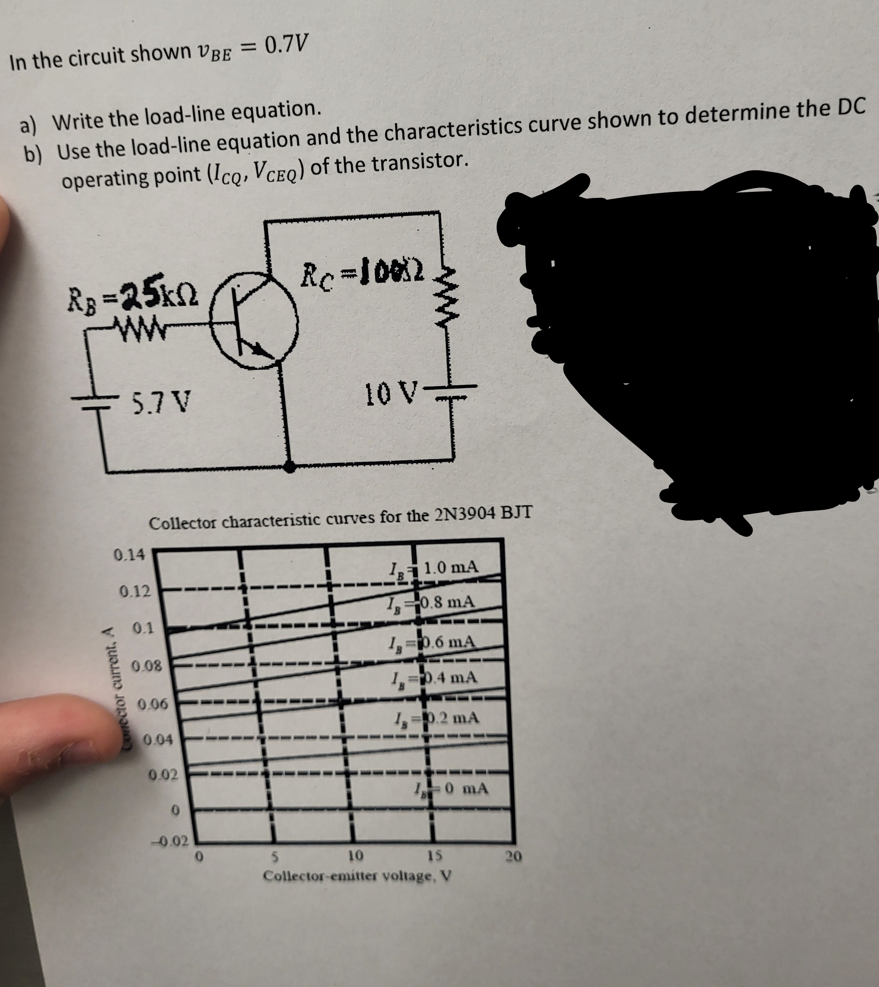 Solved n the circuit shown vBE=0.7 V a) Write the load-line | Chegg.com