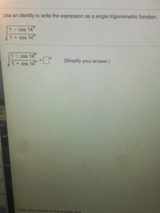 Solved Use an identity to write the expression as a single | Chegg.com