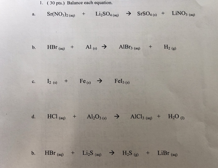 Solved 1. (30 pts.) Balance each equation. Li,S04 (aq) SrSO4 | Chegg.com