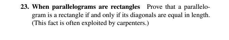 Solved 23. When parallelograms are rectangles Prove that a | Chegg.com
