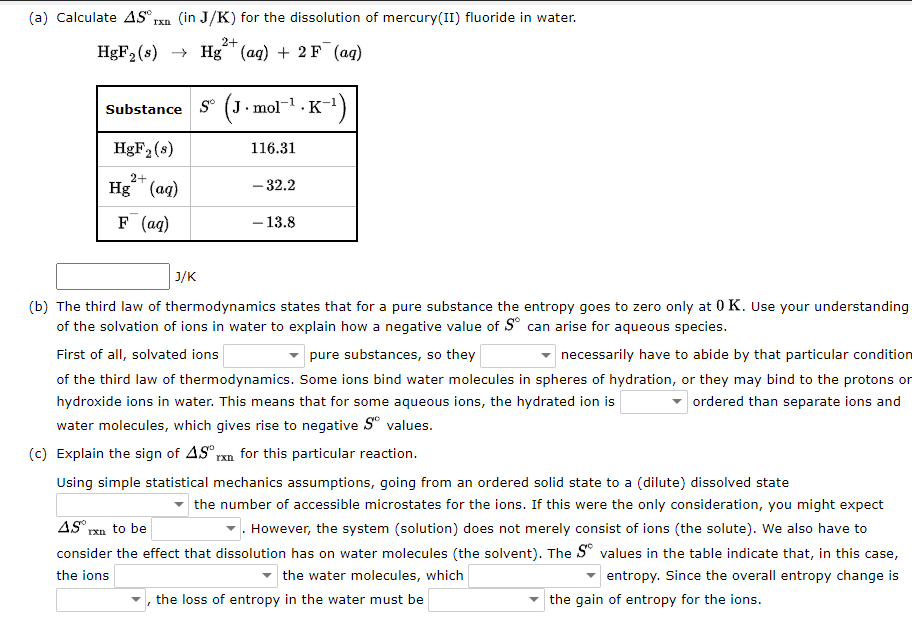 (a) Calculate ΔS∘rxn (in J/K ) for the dissolution of | Chegg.com