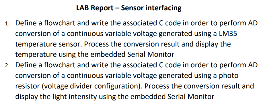 LAB Report - Sensor interfacing 1. Define a flowchart | Chegg.com LAB Report - Sensor interfacing 1. Define a flowchart | Chegg.com