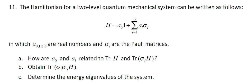 Solved The Hamiltonian for a two-­‐level quantum mechanical | Chegg.com