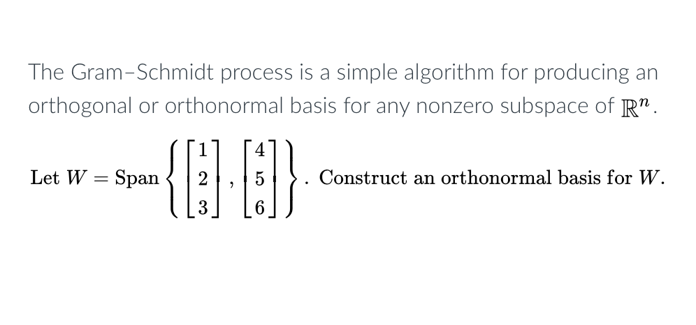 Solved The Gram-Schmidt process is a simple algorithm for | Chegg.com