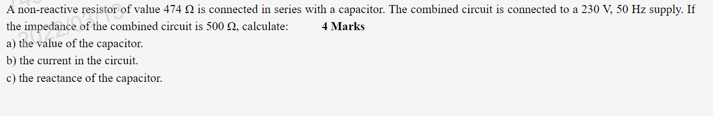Solved me resistor A non-reactive resistor of value 474 2 is | Chegg.com
