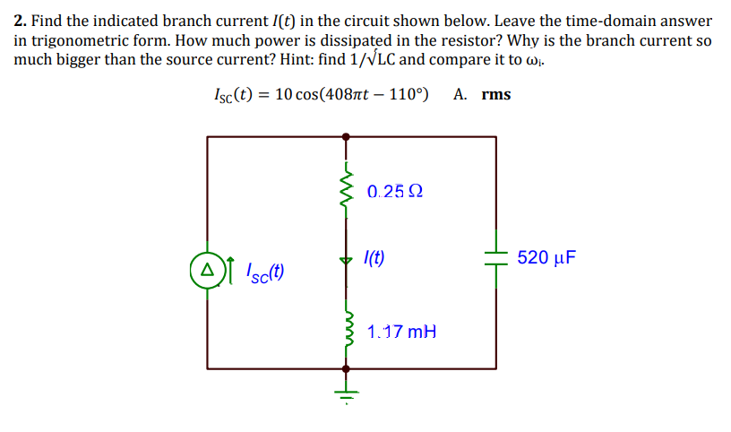 Solved 2. Find the indicated branch current I(t) in the | Chegg.com
