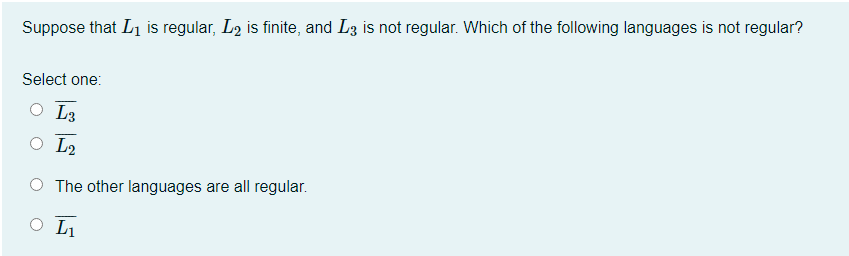 Solved Suppose that L1 is regular, L2 is finite, and L3 is | Chegg.com