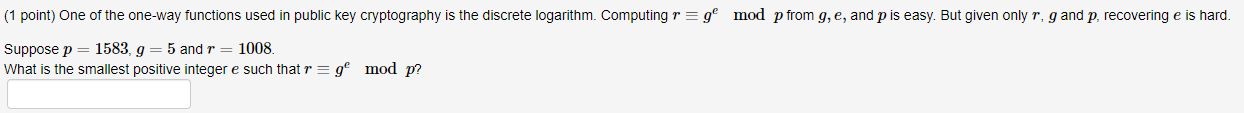Solved (1 point) One of the one-way functions used in public | Chegg.com